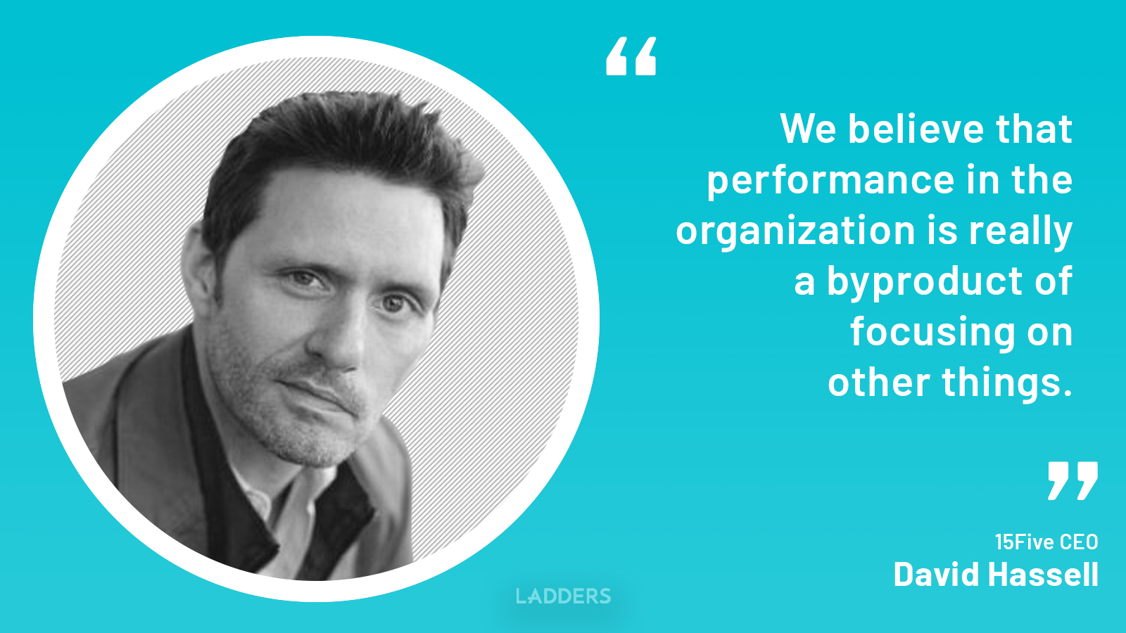 15Five CEO David Hassell on best-self management and how Millennials ...
